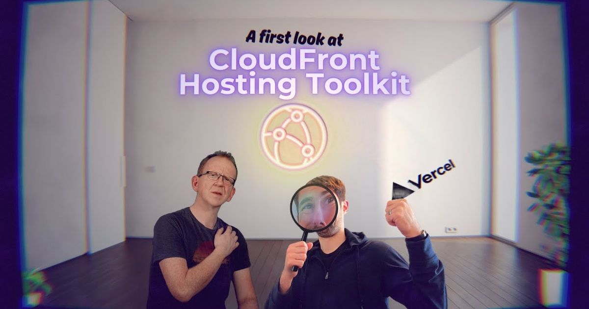 A first look at CloudFront Hosting Toolkit